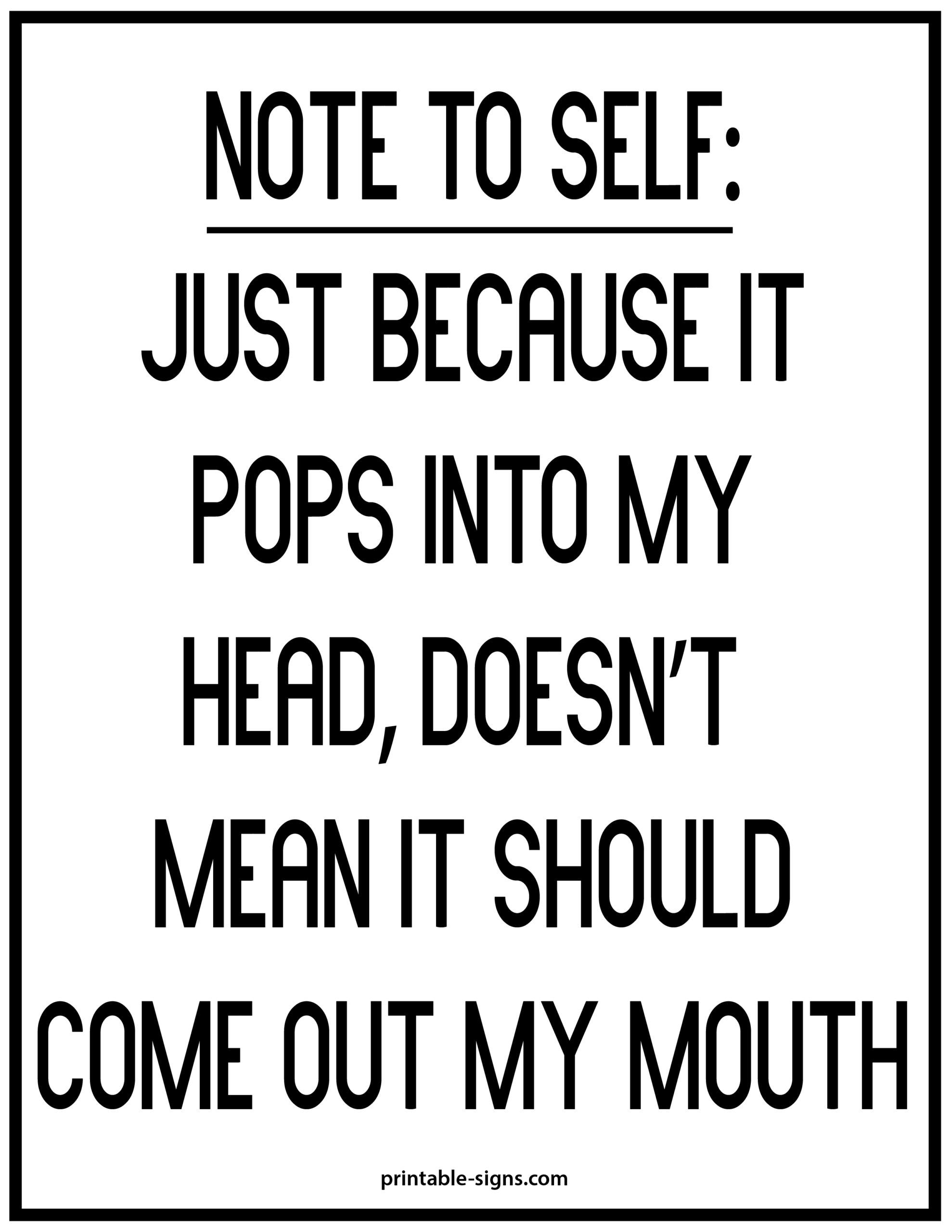 Note To Self Just Because It Pops Into My Head - Printable Signs